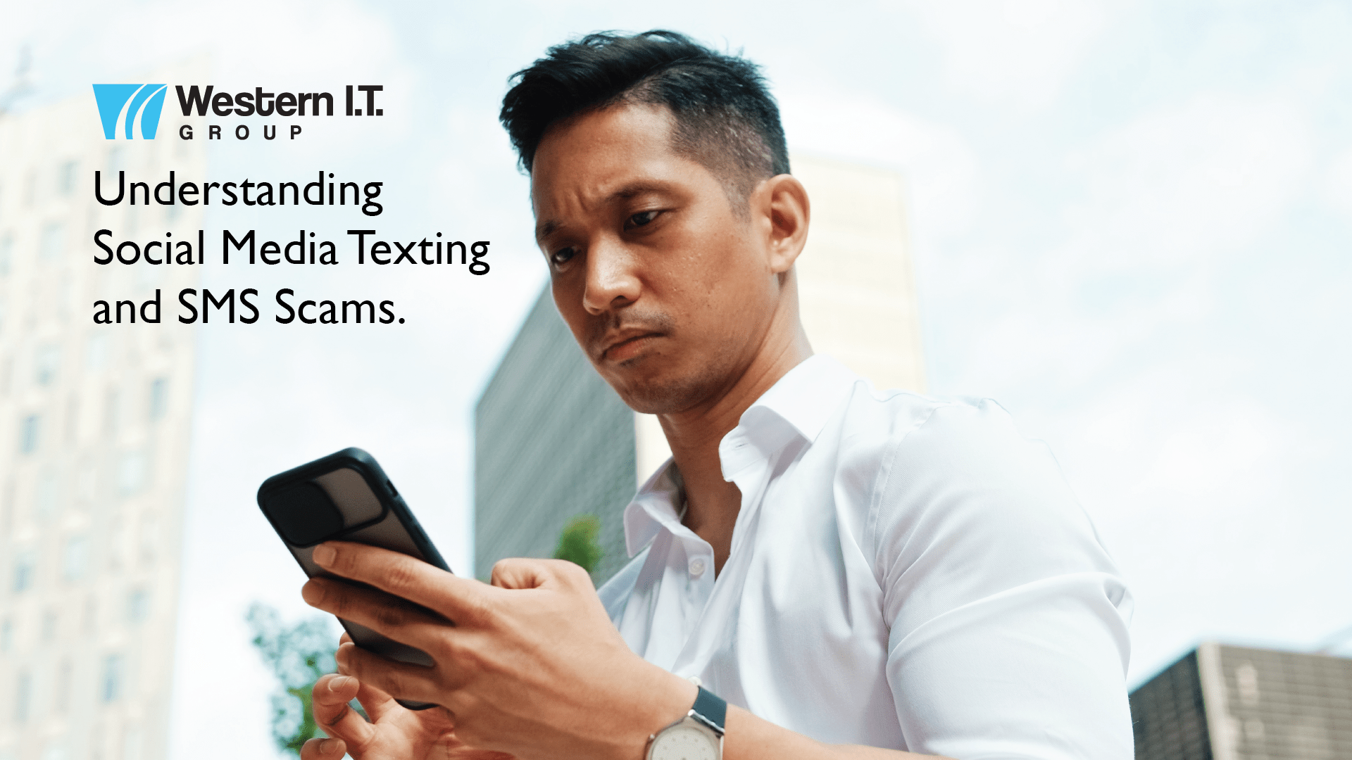 Texting And SMS Scams - Western I.T.
